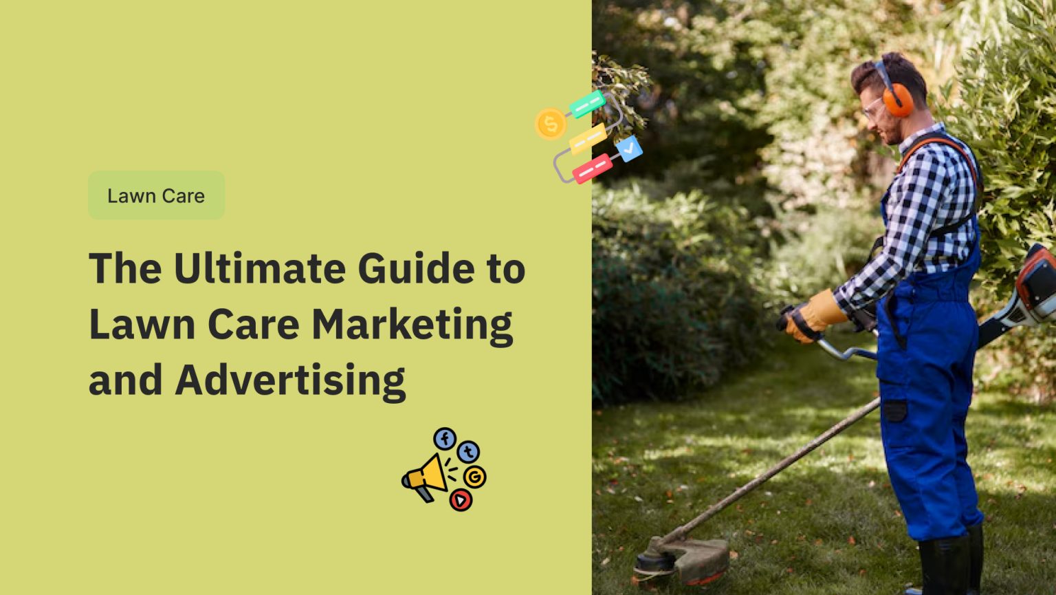 The Ultimate Guide To Lawn Care Marketing & Advertising