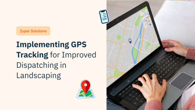 Implementing GPS Tracking For landscaping business