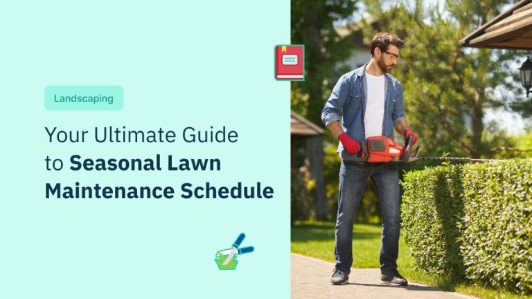 A Comprehensive Guide to Seasonal Lawn Maintenance Schedule
